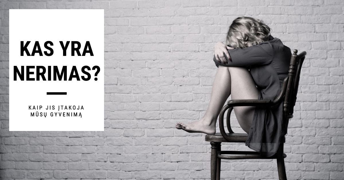 Kas yra nerimas?