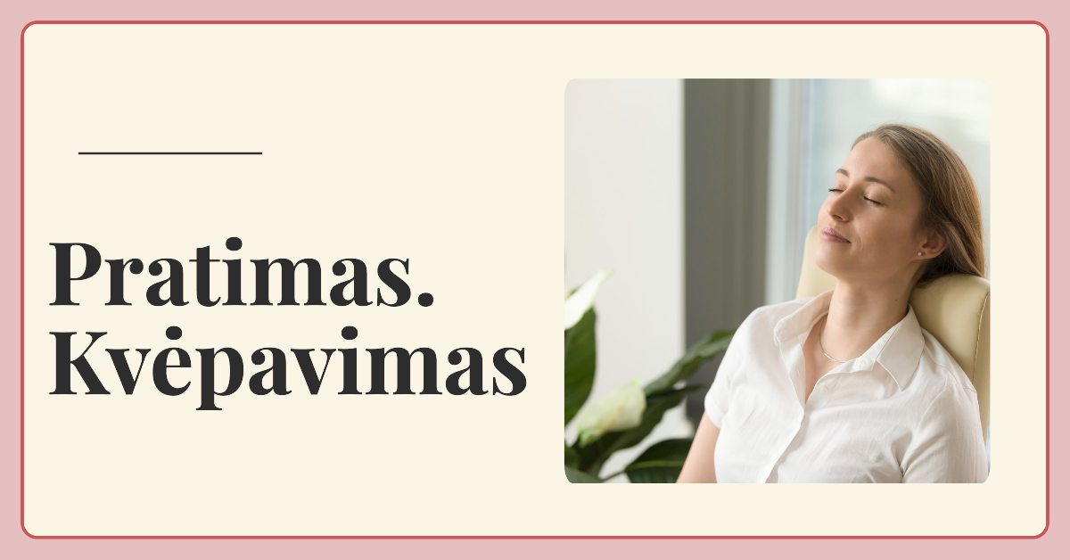 Kvėpavimo pratimas nusiraminimui.